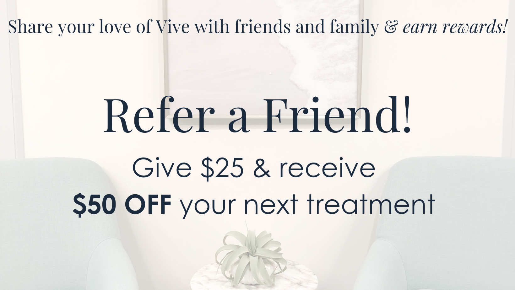 Referral Program | Vive Aesthetics & Wellness